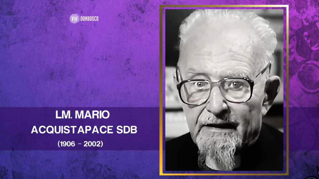 Cha Mario Acquistapace SDB (1906 – 2002)